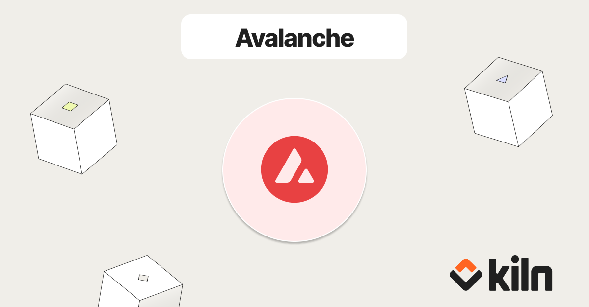 Stake Avalanche with Kiln enterprise-grade staking